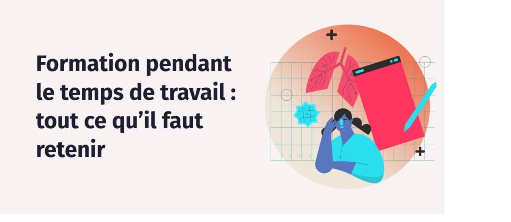 Formation pendant le temps de travail : le guide - Factorial