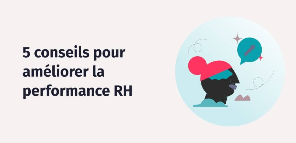 Performance RH : nos conseils pour l’évaluer et l’améliorer - Factorial