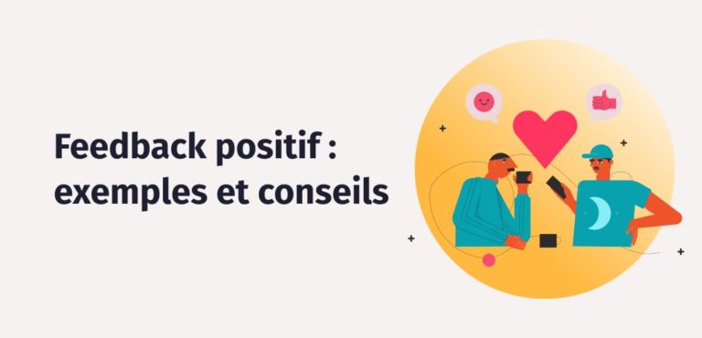 Comment et pourquoi maîtriser l’art du feedback positif ? - Factorial