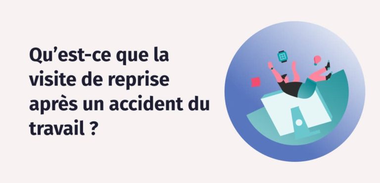 Visite médicale de reprise après un accident du travail : le guide ...