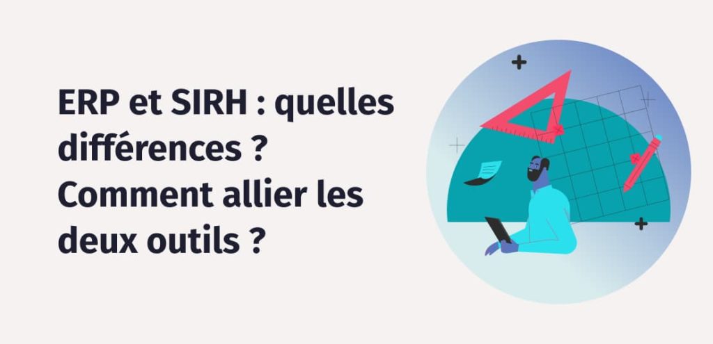 ERP et SIRH : différences et complémentarités - Factorial