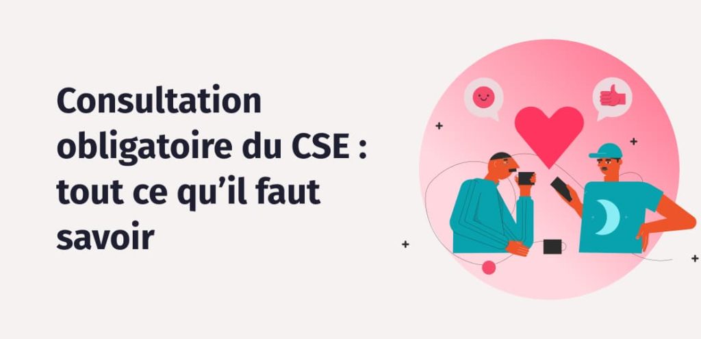Consultation du CSE : que faut-il retenir ? | Factorial