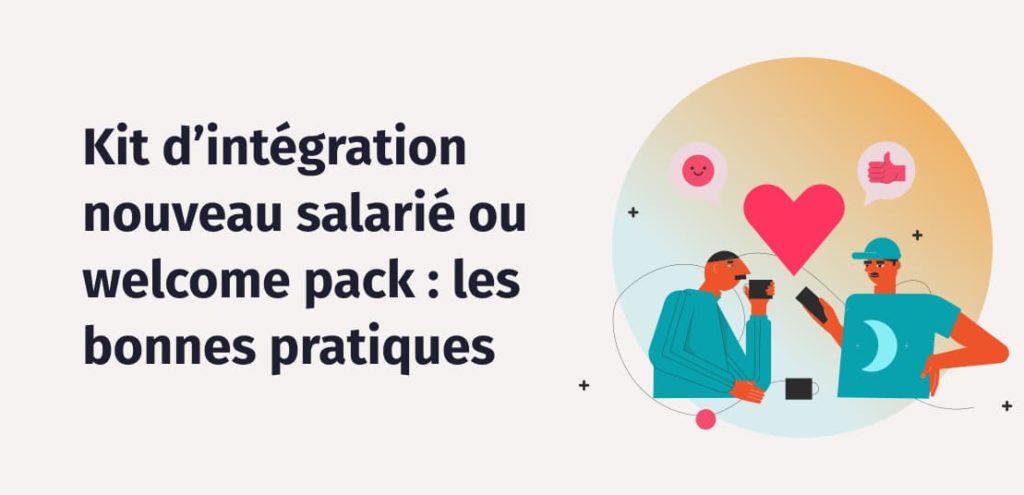Kit d’intégration nouveau salarié (welcome pack) : guide | Factorial