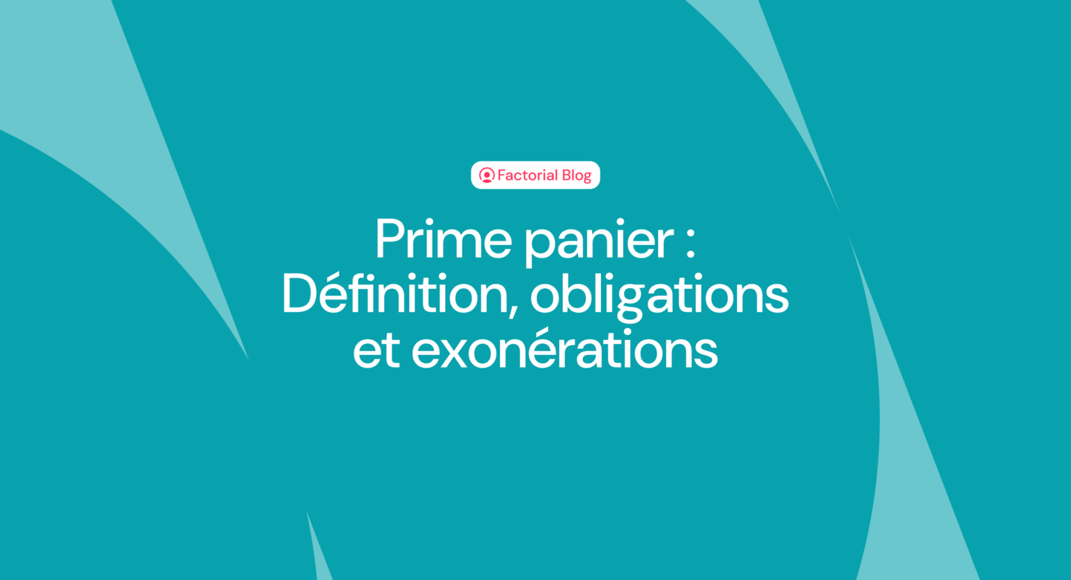 Prime salarié : la liste des primes - Factorial